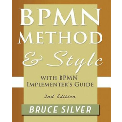 BPMN Method and Style, 2nd Edition, with BPMN Implementer''s Guide - Jeftinije.hr