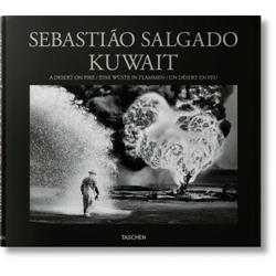 Sebastiao Salgado. Kuwait. A Desert on Fire - Ceneje.si