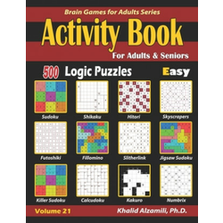 Activity Book for Adults & Seniors: 500 Easy Logic Puzzles (Sudoku ...