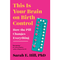 THIS IS YOUR BRAIN ON BIRTH CONTROL - Ceneje.si
