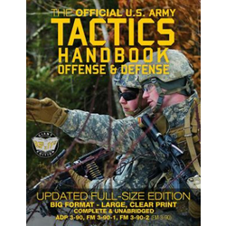 The Official US Army Tactics Handbook: Offense and Defense: Updated ...