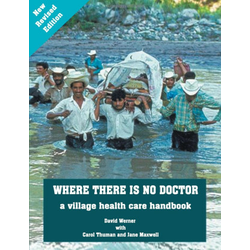 Where There Is No Doctor: A Village Health Care Handbook - Ceneje.si