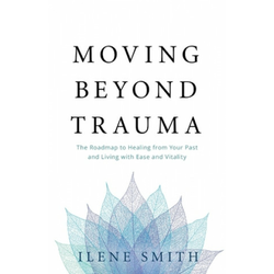 Moving Beyond Trauma - Ceneje.si