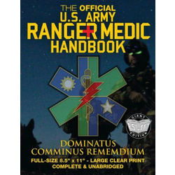 The Official US Army Ranger Medic Handbook - Full Size Edition: Master ...