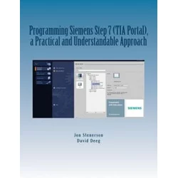 Programming Siemens Step 7 (TIA Portal), a Practical and Understandable Approach - Ceneje.si