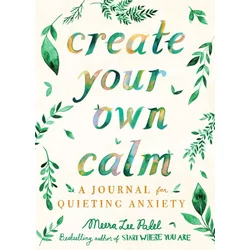 Create Your Own Calm - Ceneje.si
