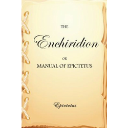 The Enchiridion, or Manual of Epictetus - Ceneje.si