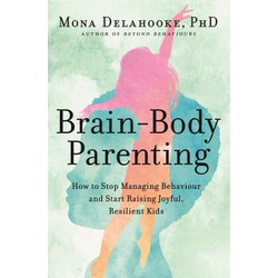 Brain-Body Parenting - Ceneje.si