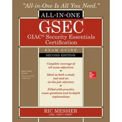 GSEC GIAC Security Essentials Certification All-in-One Exam Guide ...