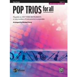Pop Trios for All: Flute/Piccolo, Level 1-4: Playable on Any Three ...
