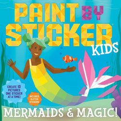 Paint by Sticker Kids: Mermaids & Magic! - Ceneje.si