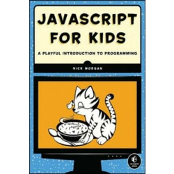 JavaScript for Kids - A Playful Introduction to Programming - Jeftinije.hr